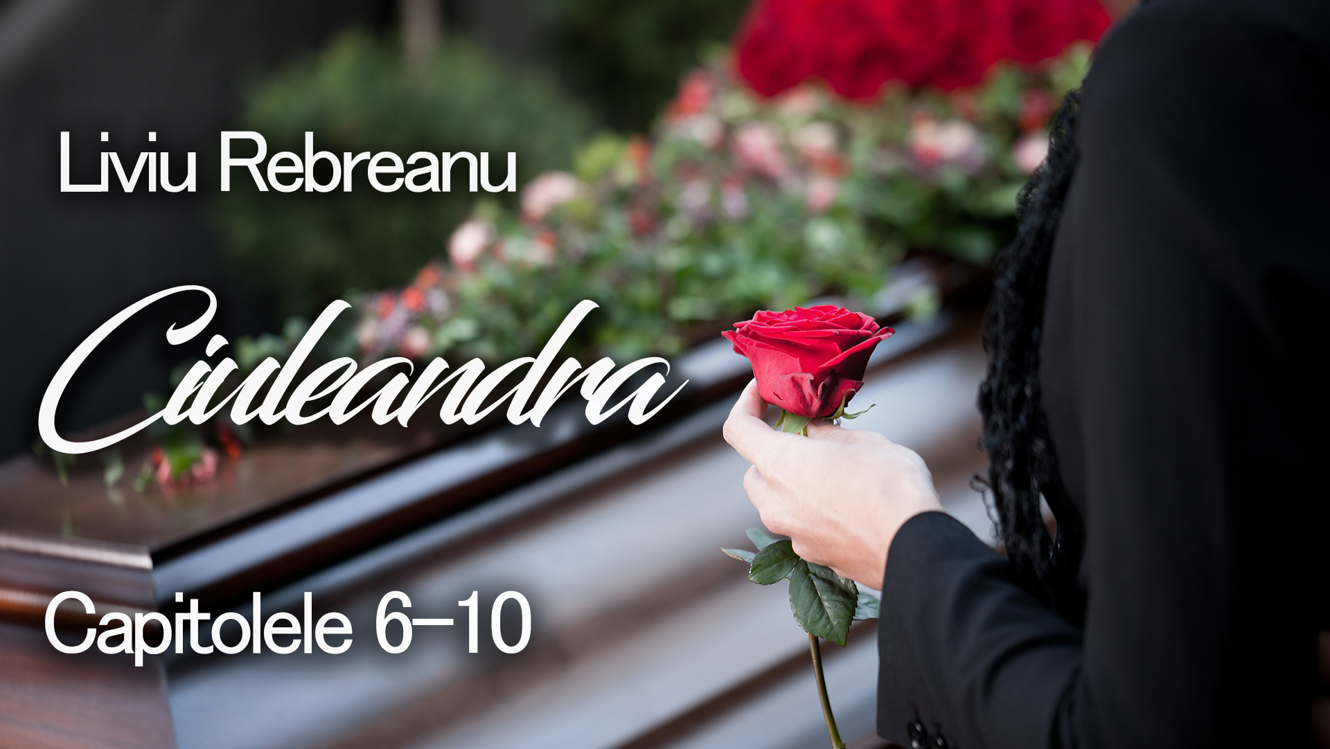 Ciuleandra - Liviu Rebreanu 6-10 | Teatru Audio