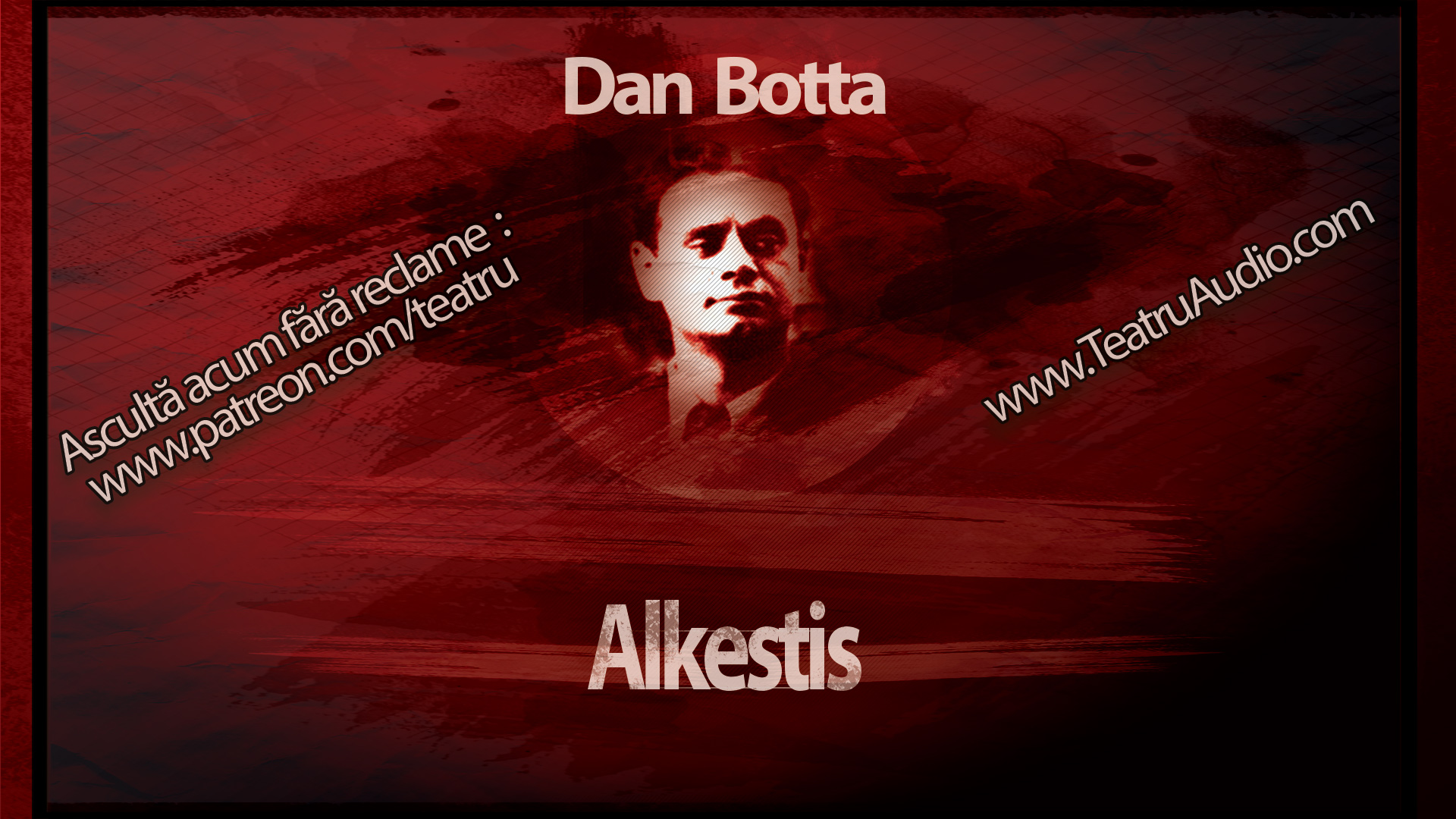 Dan Botta - Alkestis - Teatru - Teatru Audio Alkestis