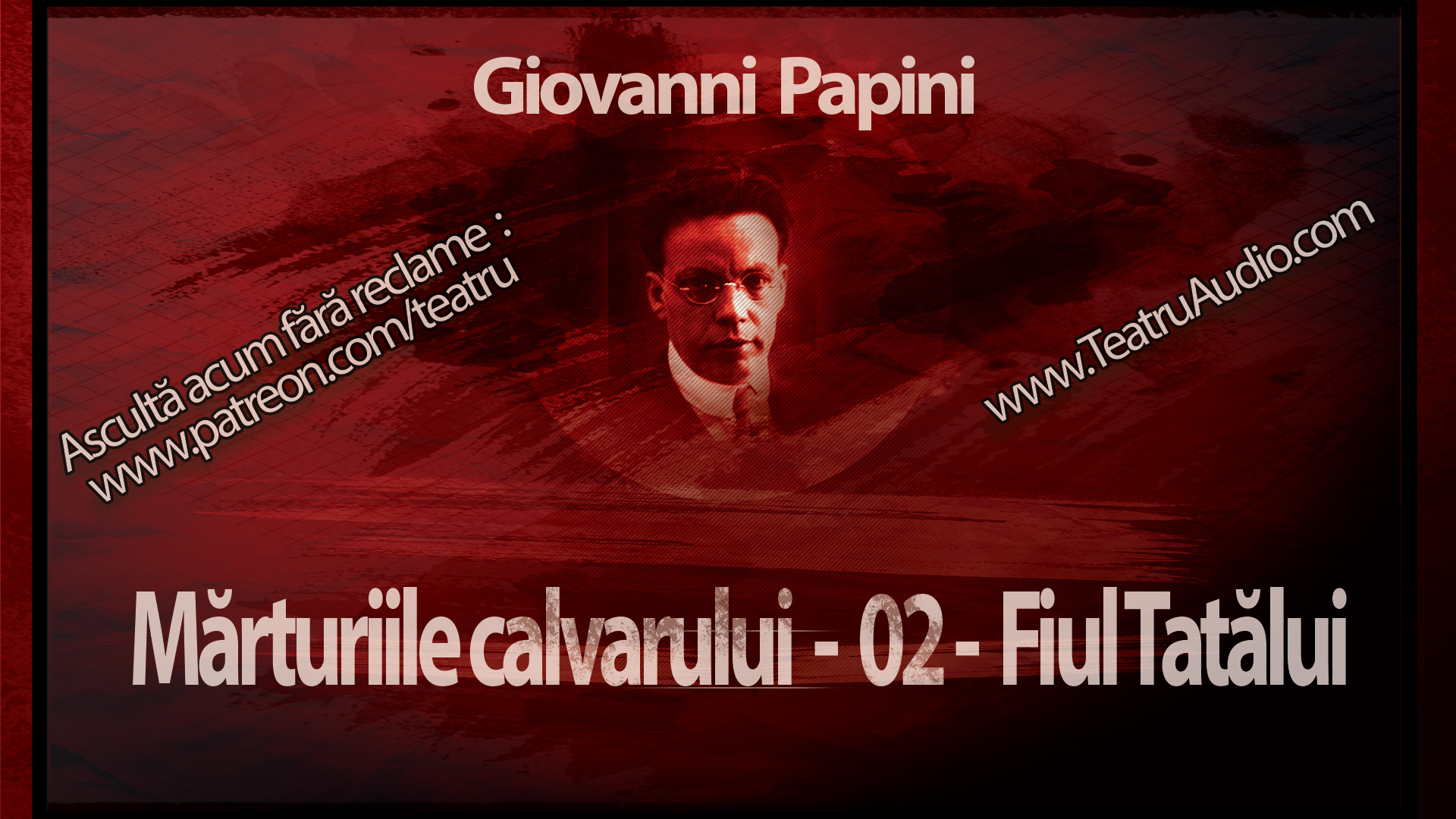 Giovanni Papini - Marturiile calvarului 02: Fiul Tatalui