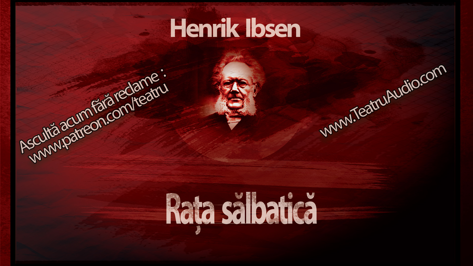Henrik Ibsen - Rata salbatica - Teatru - Teatru Radiofonic
