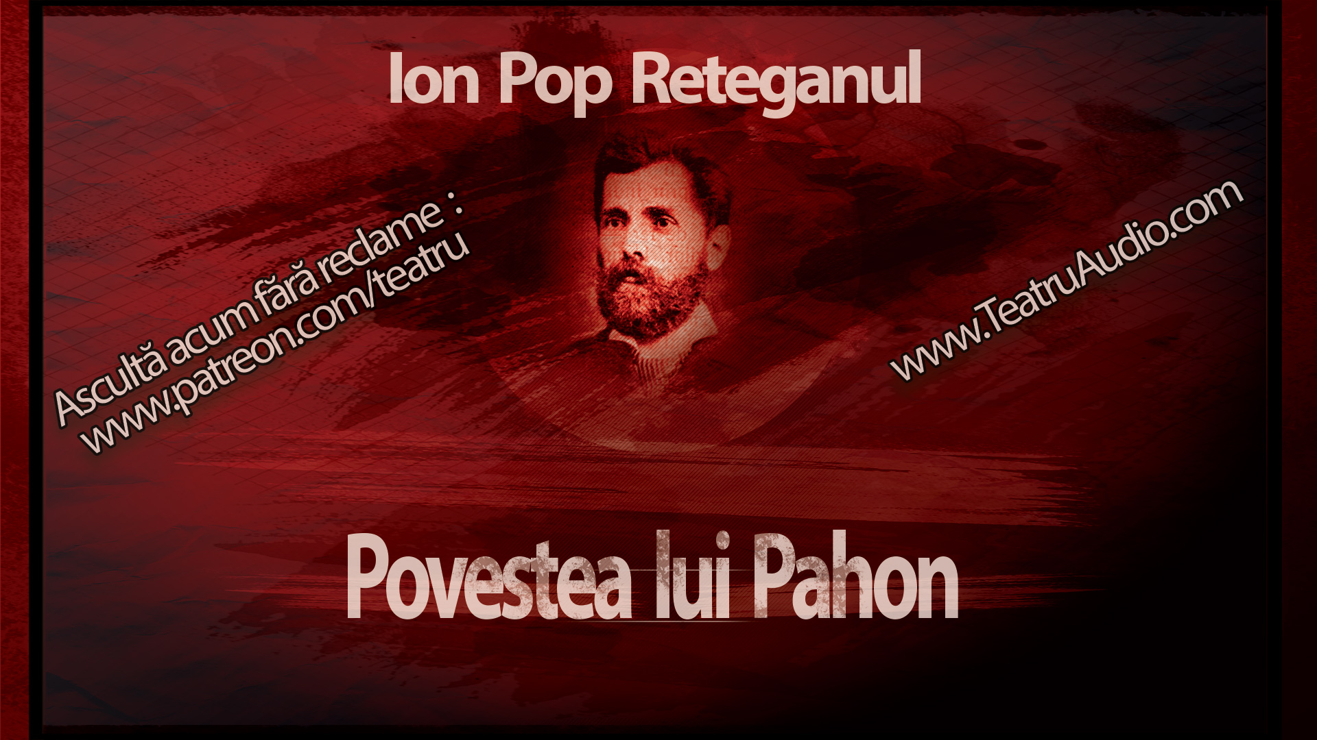 Ion Pop Reteganul - Povestea lui Pahon - Teatru Audio
