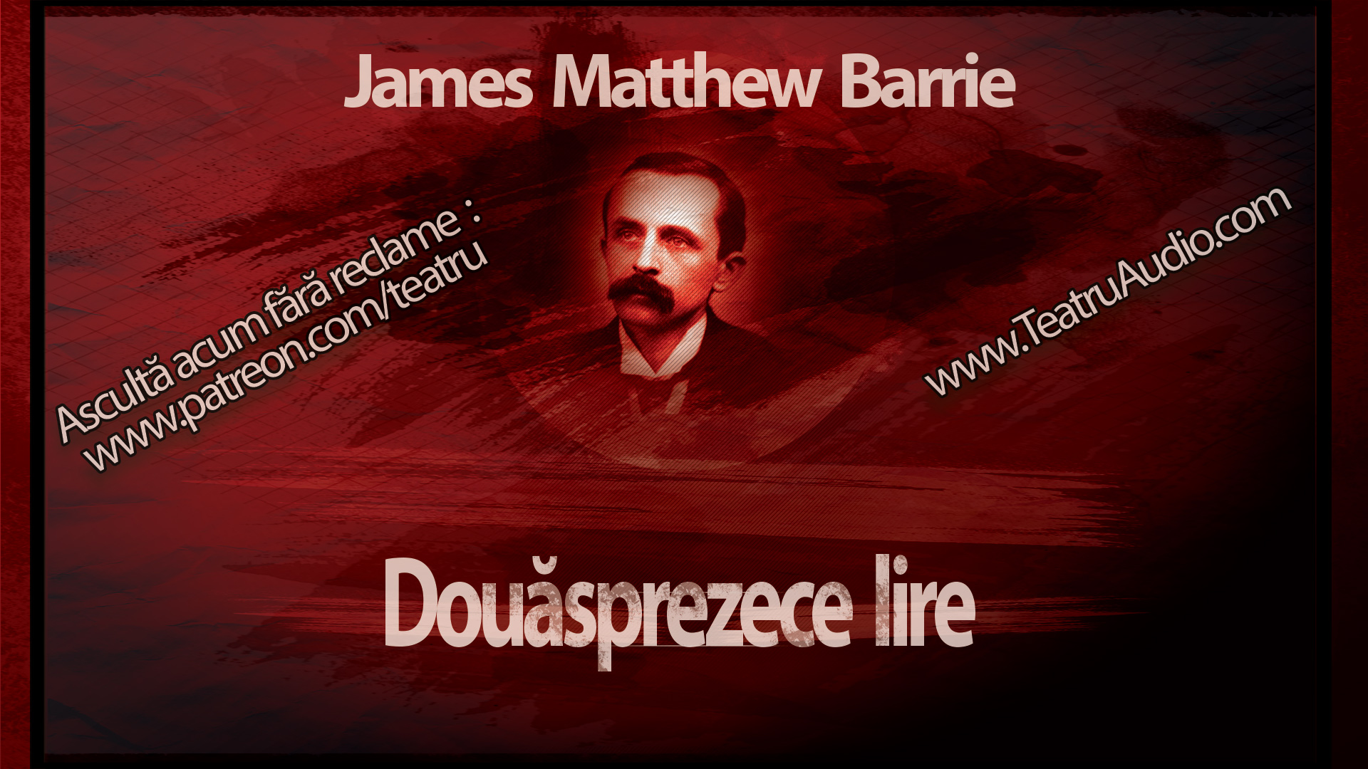 James Matthew Barrie - Douasprezece lire - Teatru Radiofonic