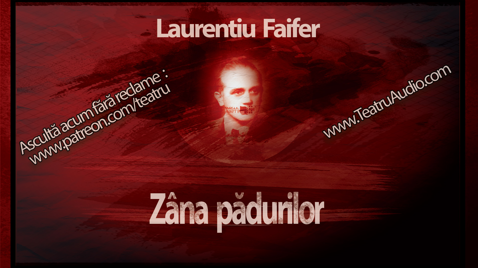 Laurentiu Faifer - Zana padurilor - Teatru - Teatru Audio