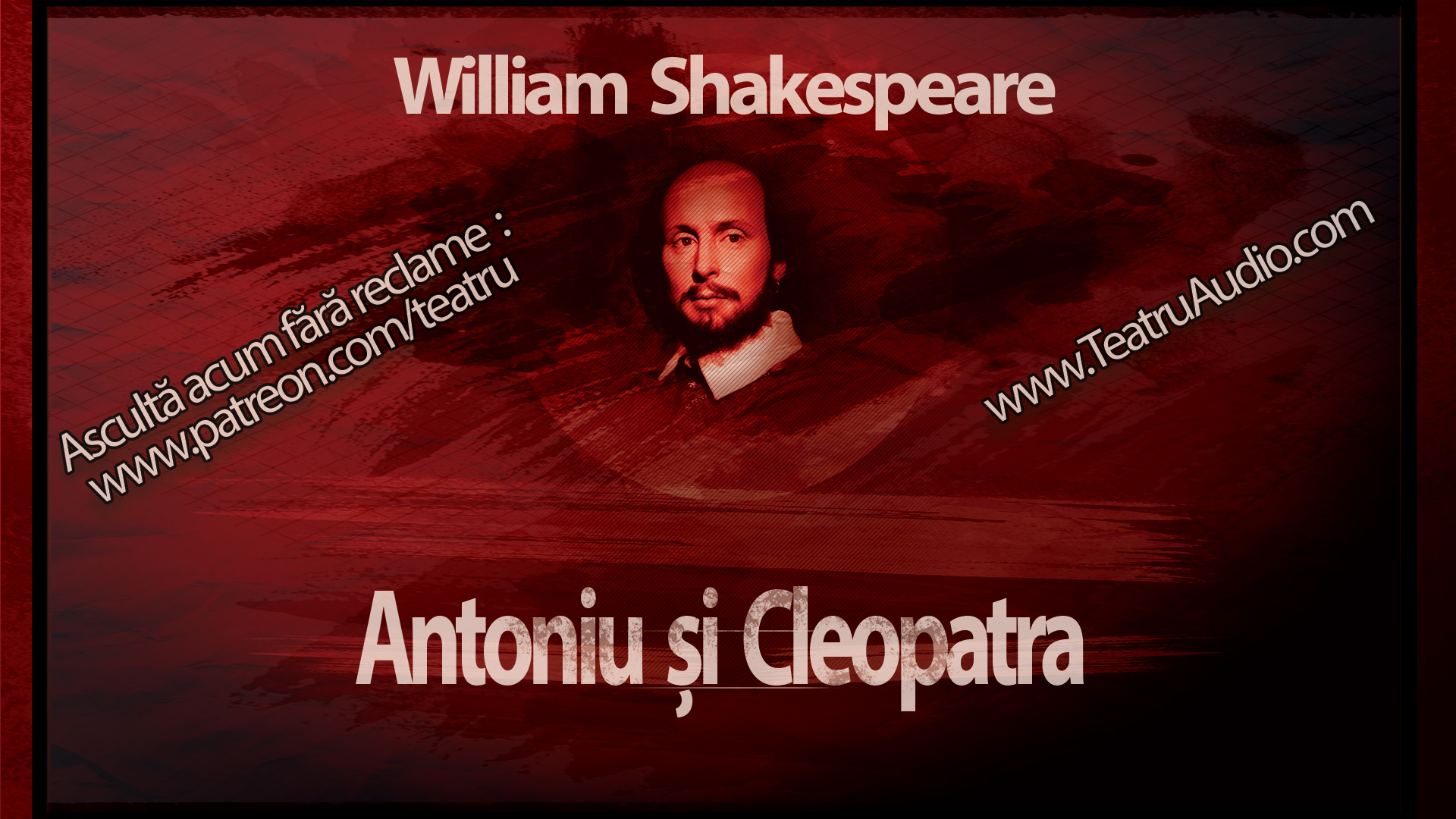 William Shakespeare - Antoniu si Cleopatra - Teatru Audio