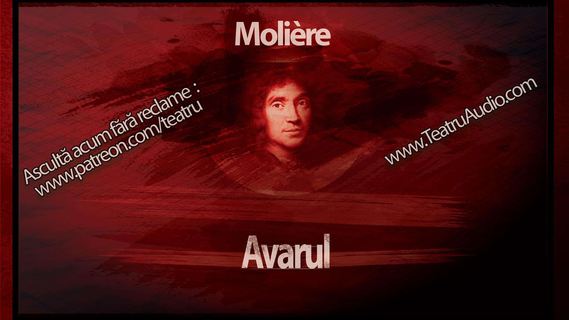 Moliere - Avarul - Teatru Audio Moliere - Teatru Radiofonic