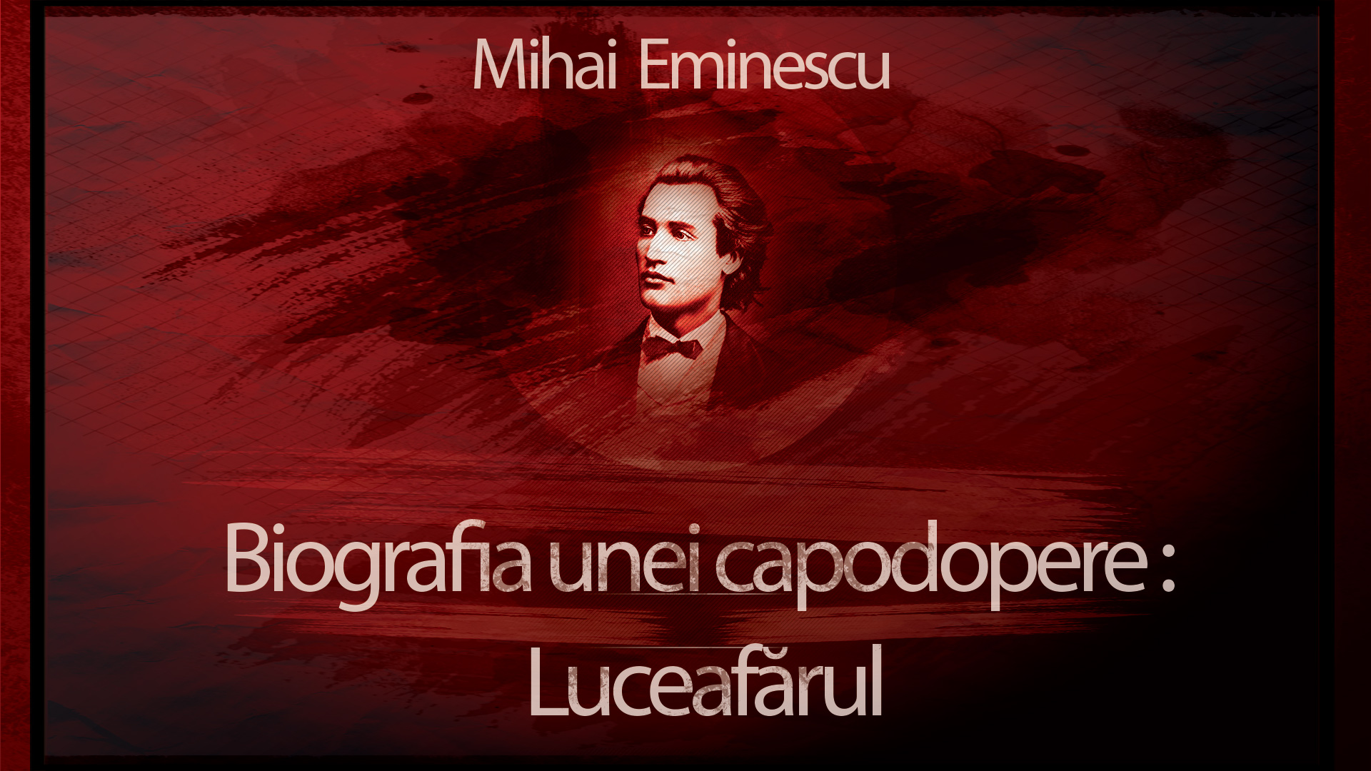 Eminescu - Biografia unei capodopere: Luceafarul | Teatru Audio