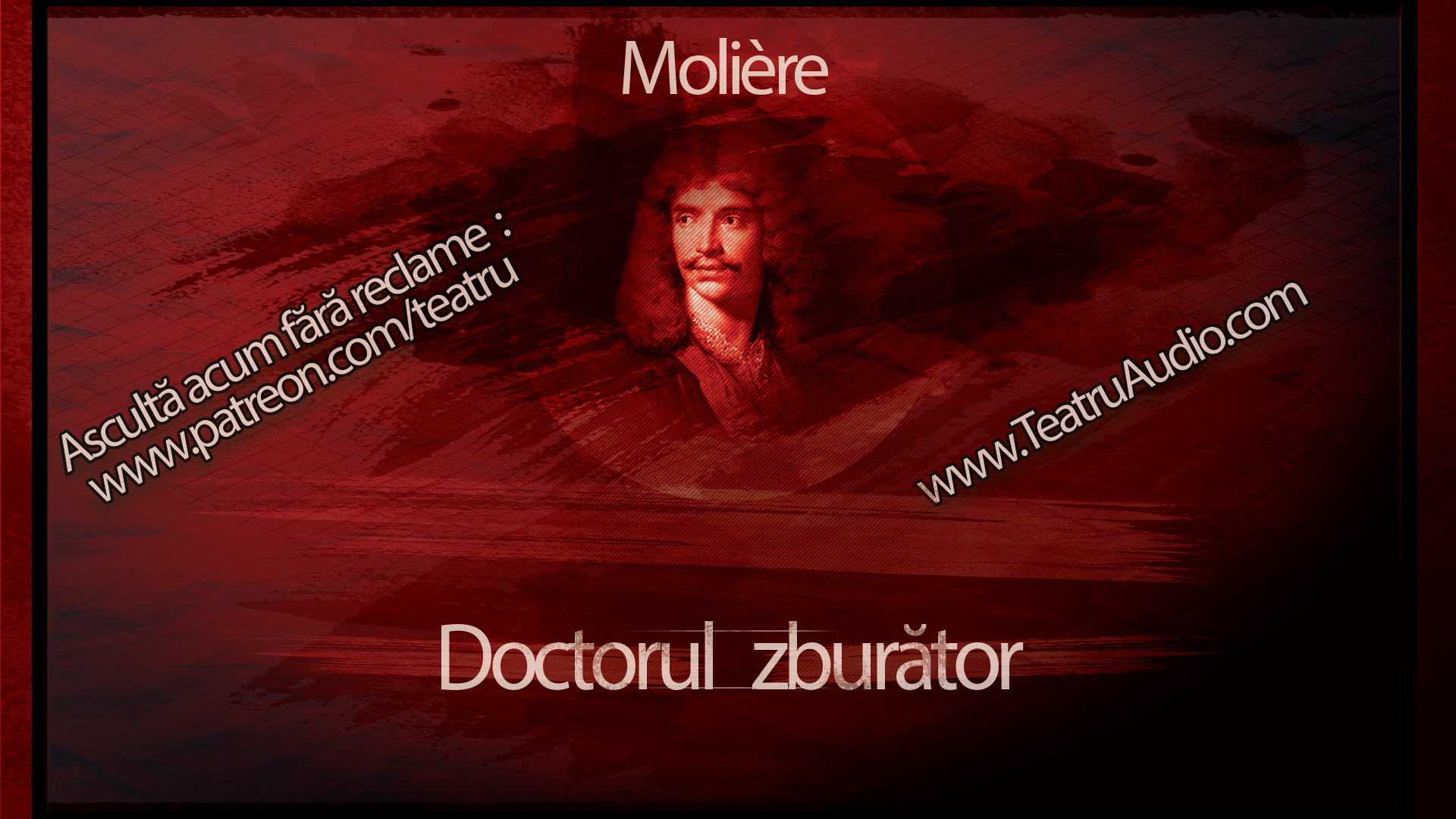 Moliere - Doctorul Zburator - Teatru Radiofonic Moliere