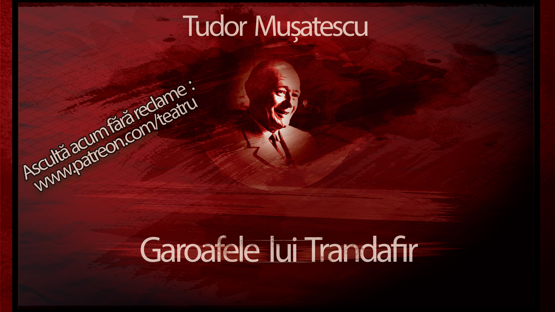 Tudor Musatescu - Garoafele Lui Trandafir - Teatru Radiofonic