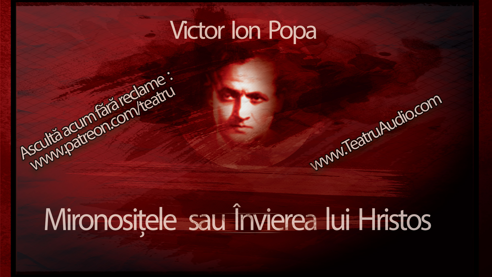 Victor Ion Popa - Mironosițele sau Invierea lui Hristos