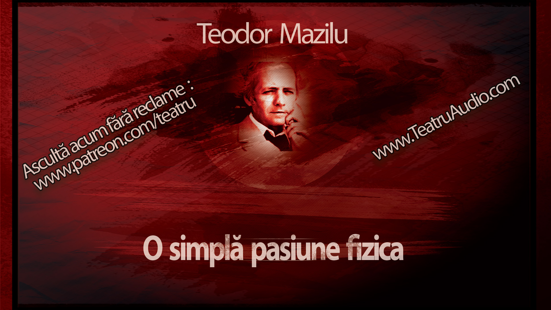 Teodor Mazilu - O simpla pasiune fizica - Teatru Radiofonic