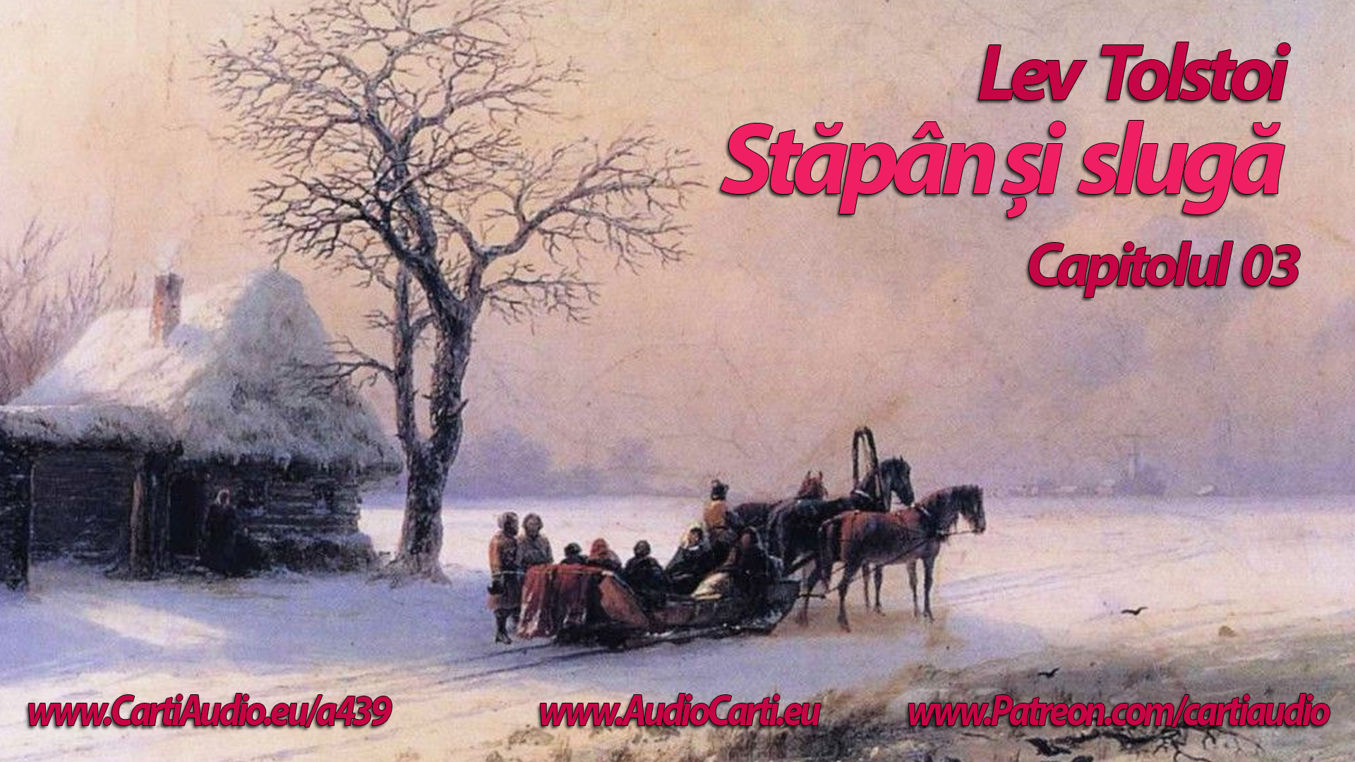 Lev Tolstoi - Stapan si sluga - Capitolul 03 - Carti Audio