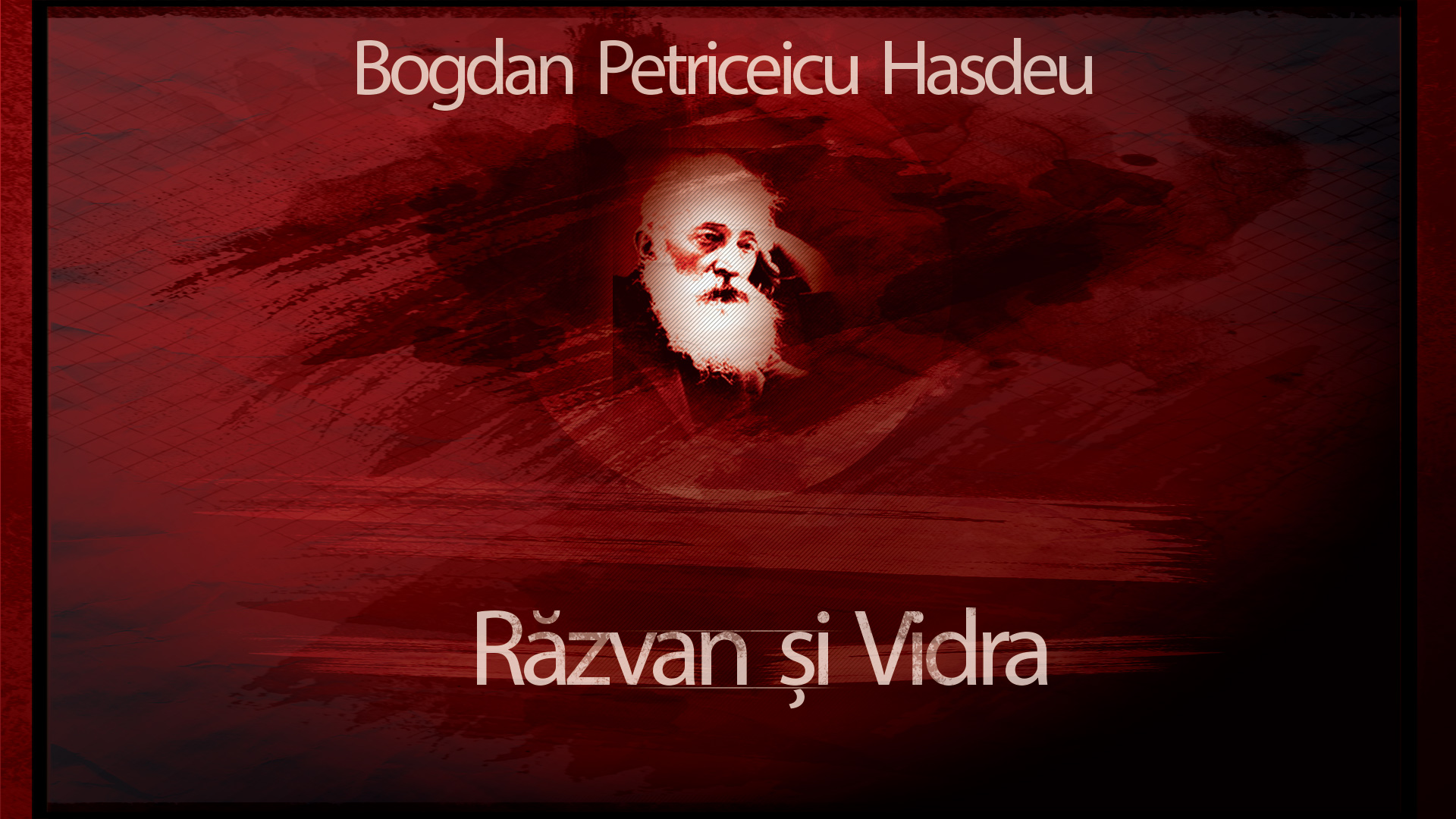 Razvan si Vidra - Bogdan Petriceicu Hasdeu | Teatru Audio