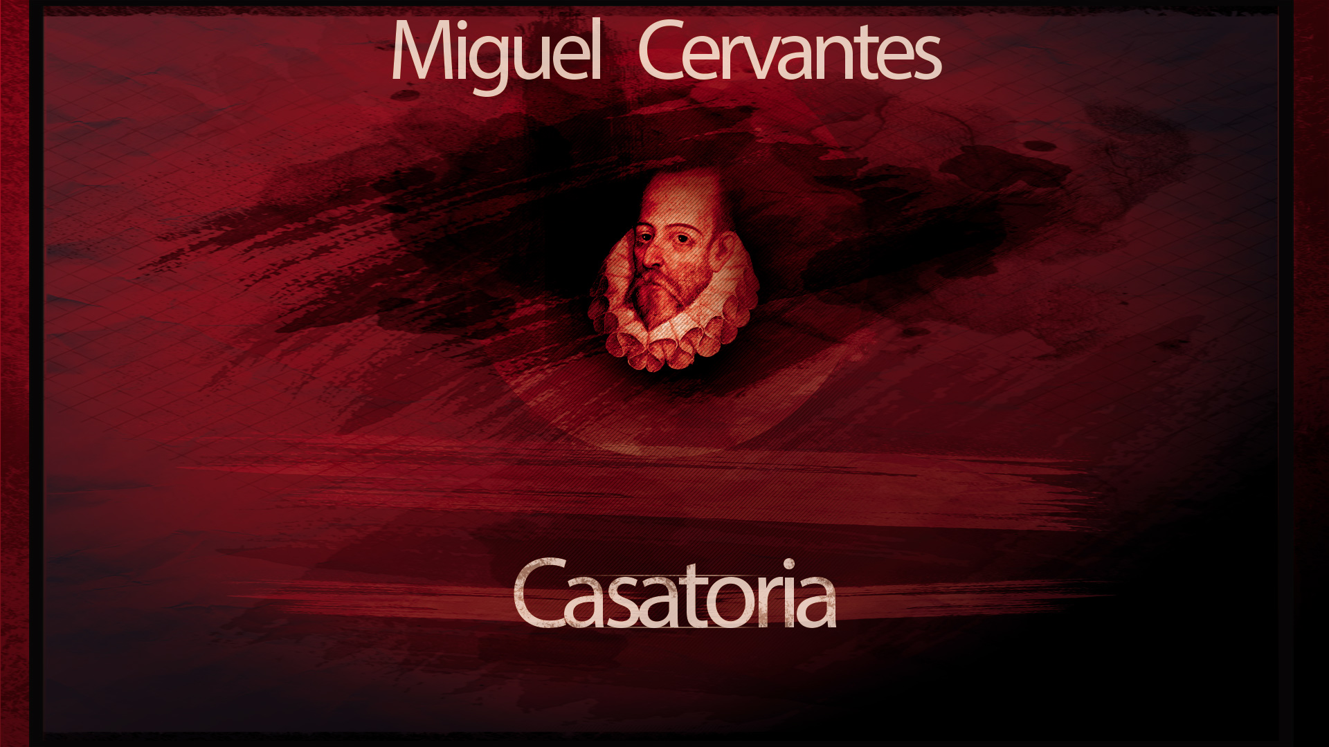 Casatoria - Miguel de Cervantes | Teatru Audio