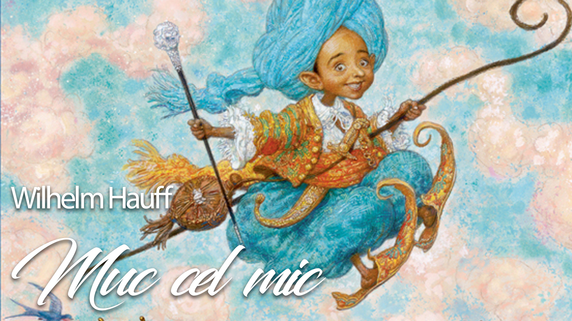 Muc cel mic - Wilhelm Hauff | Teatru Audio