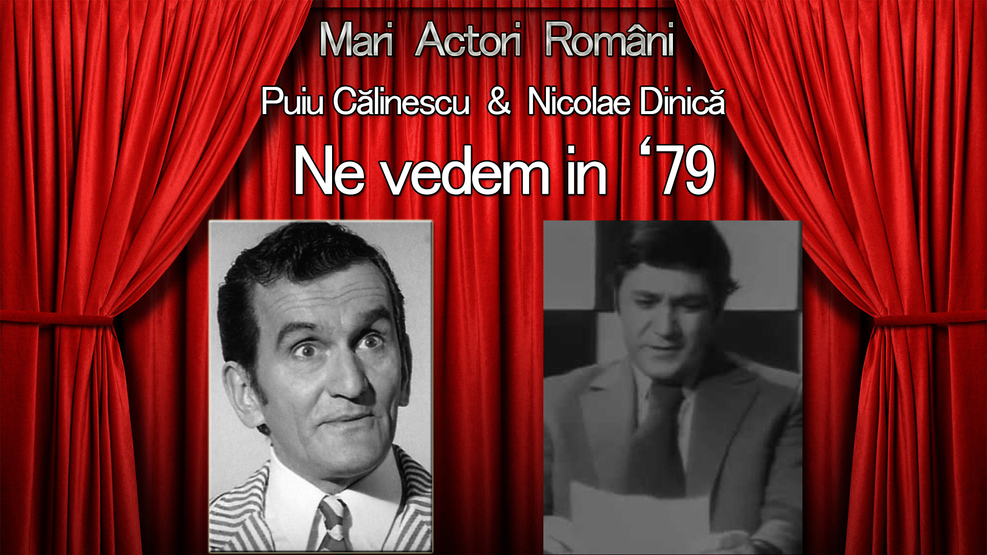 Ne vedem in '79 - Puiu Calinescu & Nicolae Dinica | Teatru Audio